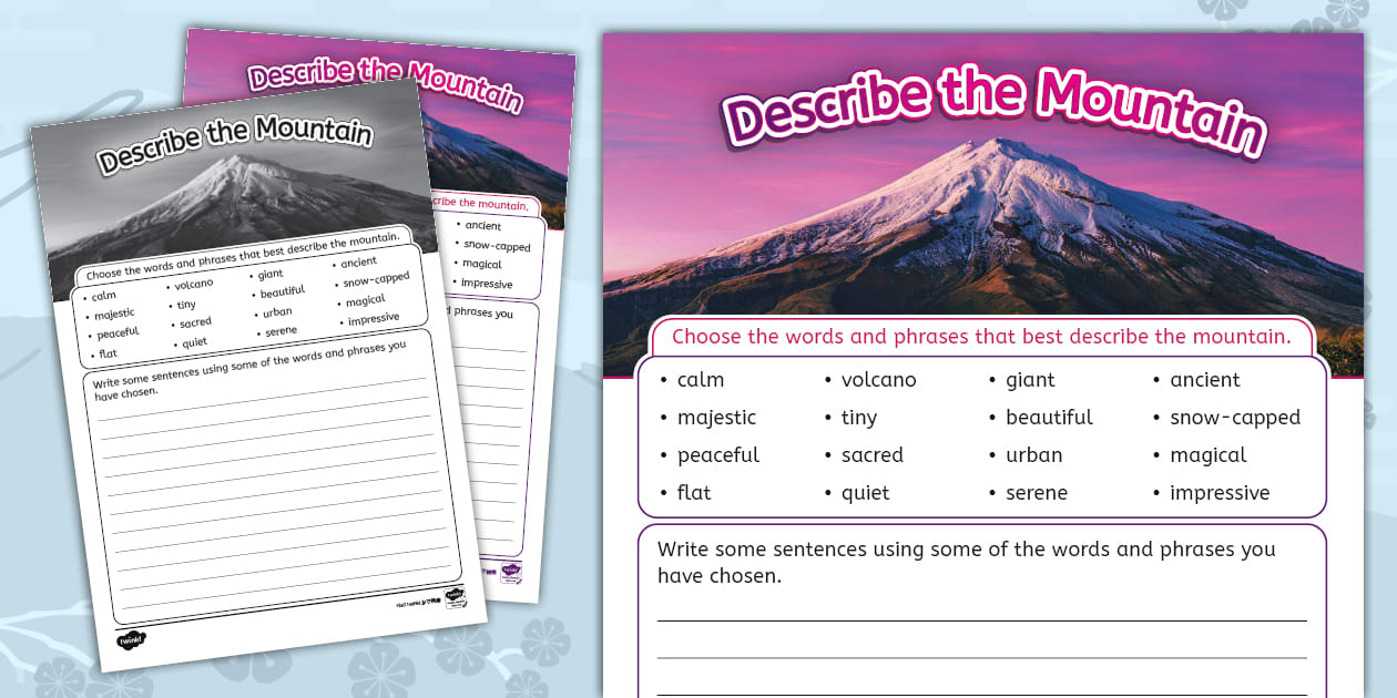 Mountain Day Describe the Mountain Worksheet - Twinkl