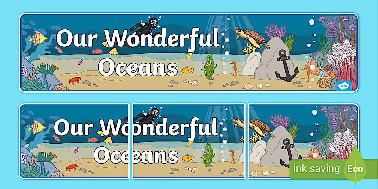 Our Wonderful Oceans Display Banner (teacher made) - Twinkl