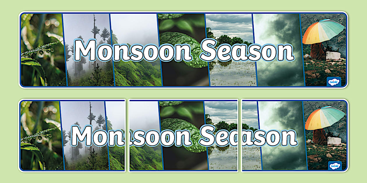 Monsoon Season Photo Display Banner (teacher made) - Twinkl