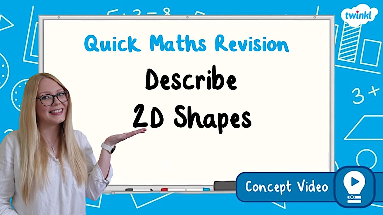 👉 Describe 2D Shapes | KS2 Maths Concept Video - Twinkl