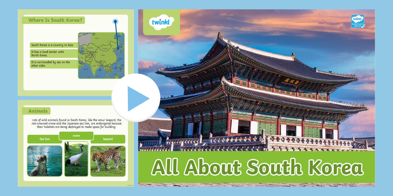 EYFS All about South Korea PowerPoint - Twinkl