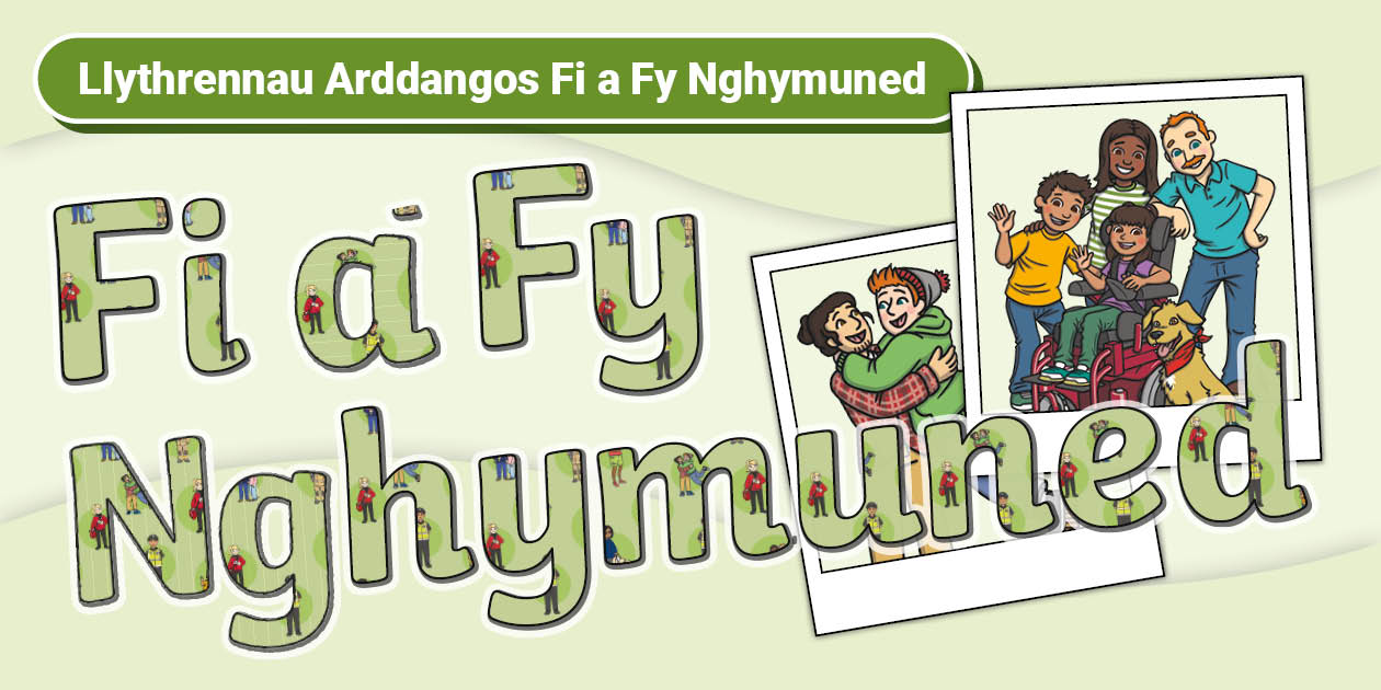 Llythrennau Arddangos Fi a Fy Nghymuned