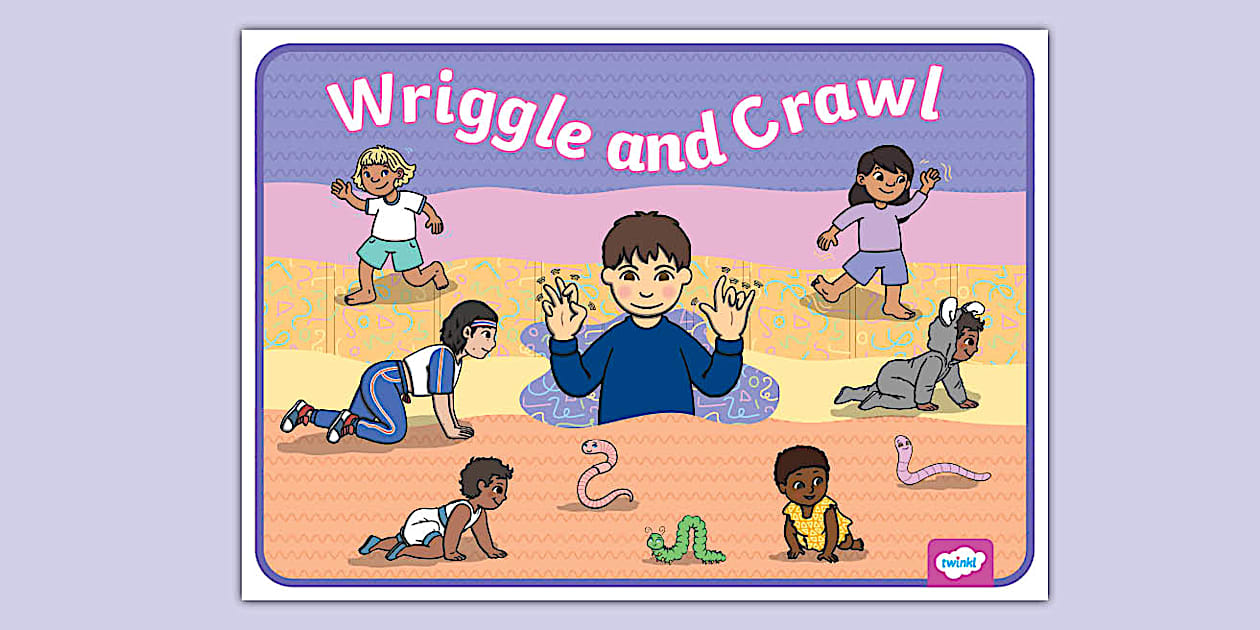 Wriggle and Crawl Display Poster (Teacher-Made) - Twinkl