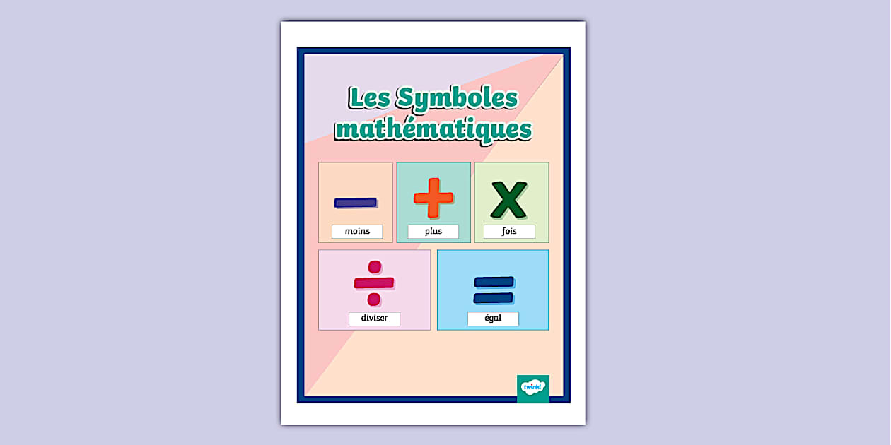 Affiches: Les Symboles mathématiques (teacher made)