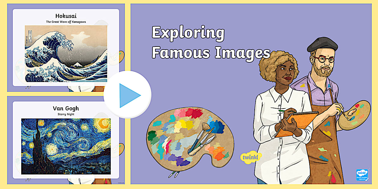 Exploring Famous Images PowerPoint (teacher made) - Twinkl