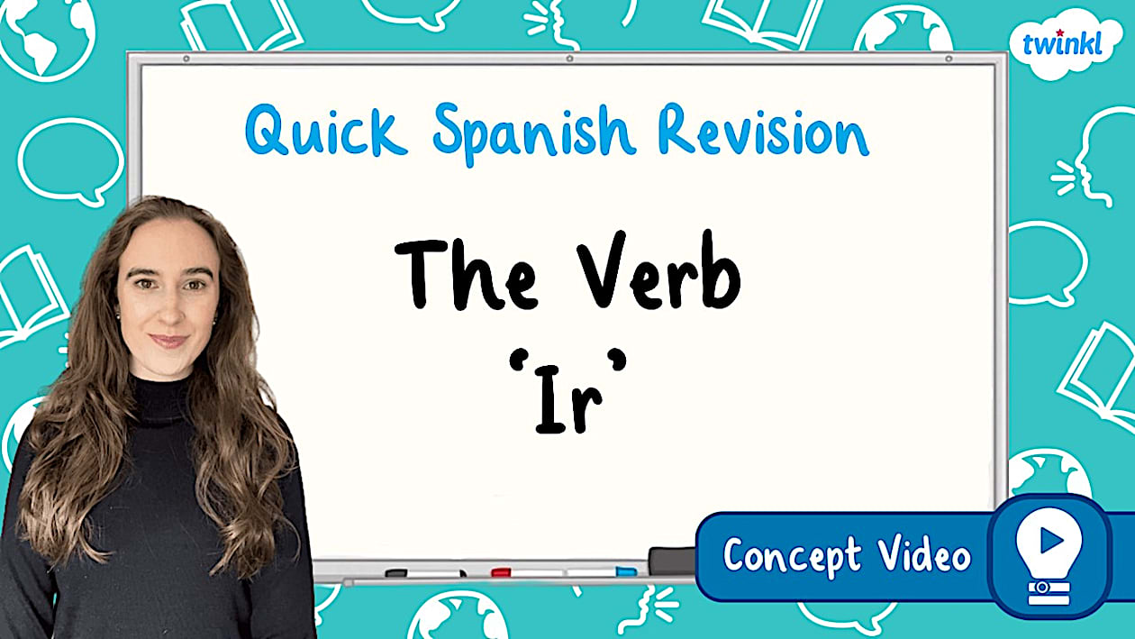 👉 The Verb 'Ir' | KS2 Spanish Concept Video - Twinkl