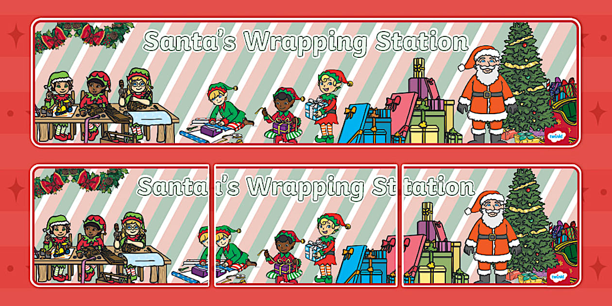 Santa's Wrapping Station Display Banner (teacher made)
