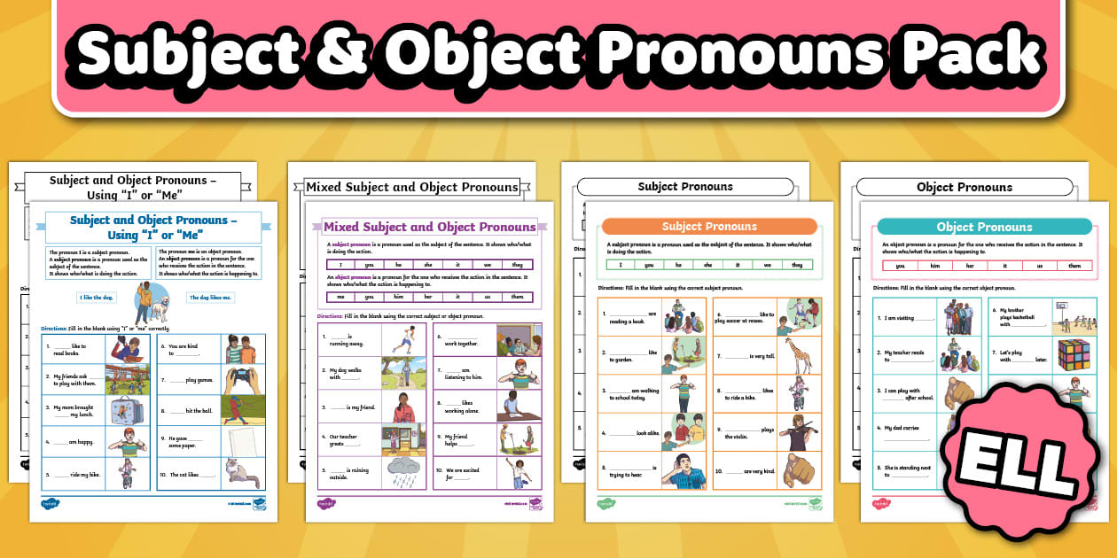 Subject and Object Pronouns Worksheet Pack for ELL