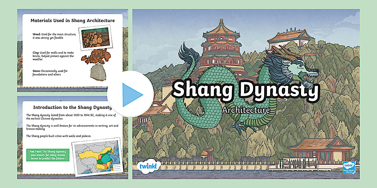 Shang Dynasty: Architecture Information PowerPoint - Twinkl