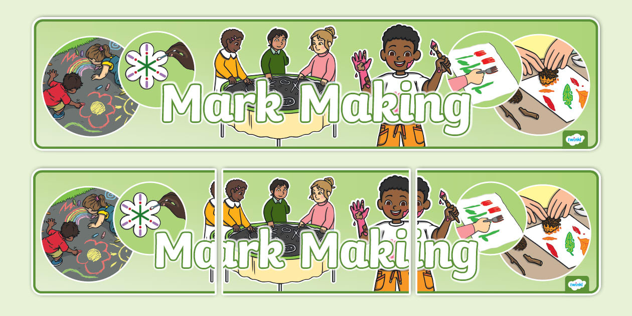 Mark Making Display Banner (teacher made) - Twinkl