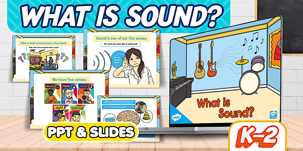 What Is Sound? PowerPoint | Science Resources | Twinkl USA