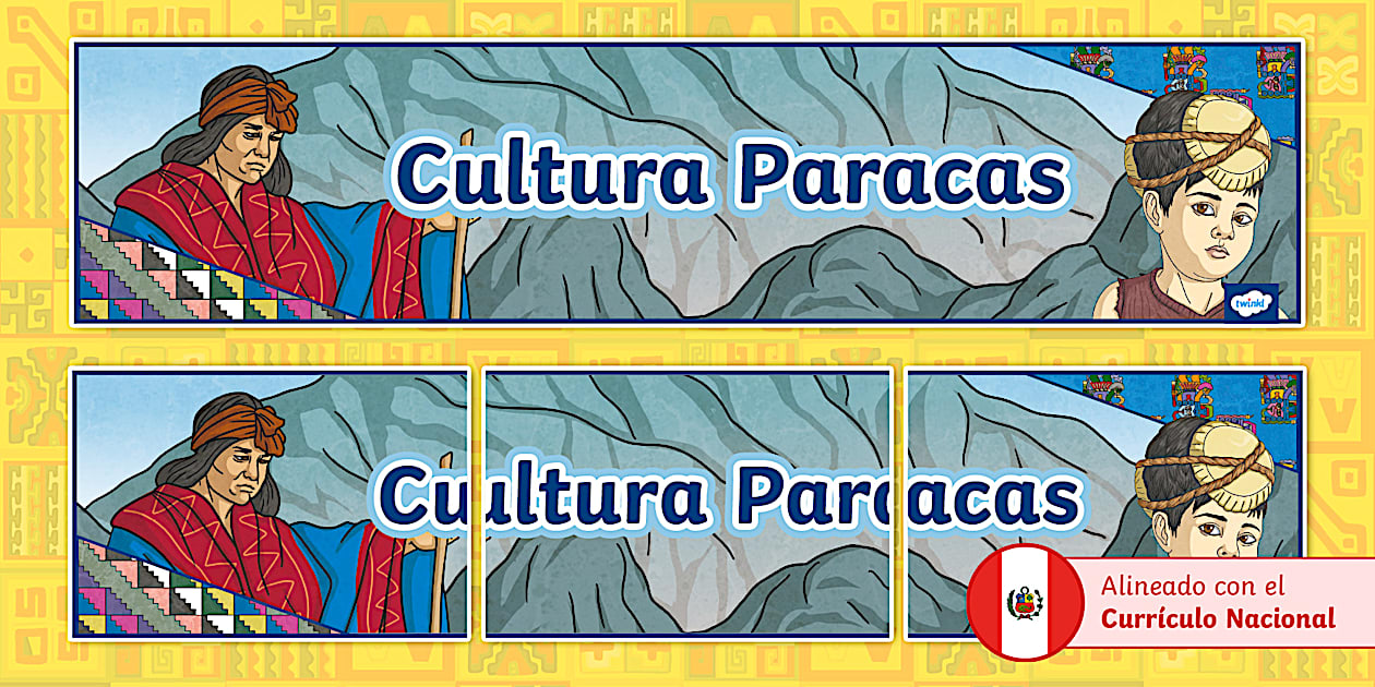 Pancarta: Cultura Paracas - Twinkl