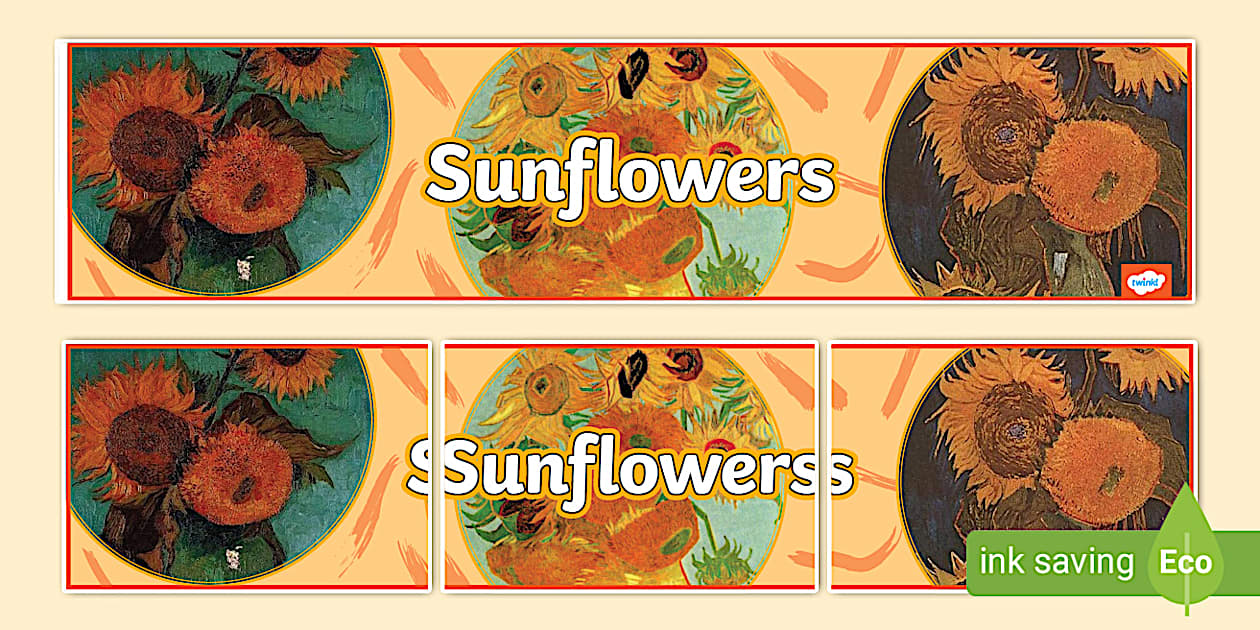 Vincent van Gogh Sunflowers Display Banner (teacher made)