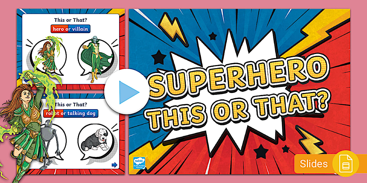Superhero This or That? PowerPoint and Google Slides
