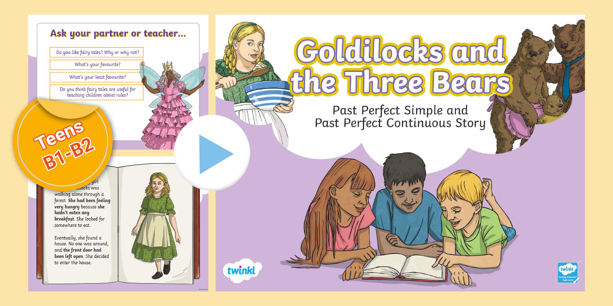 ESL Past Perfect Simple & Continuous Goldilocks Story PPT