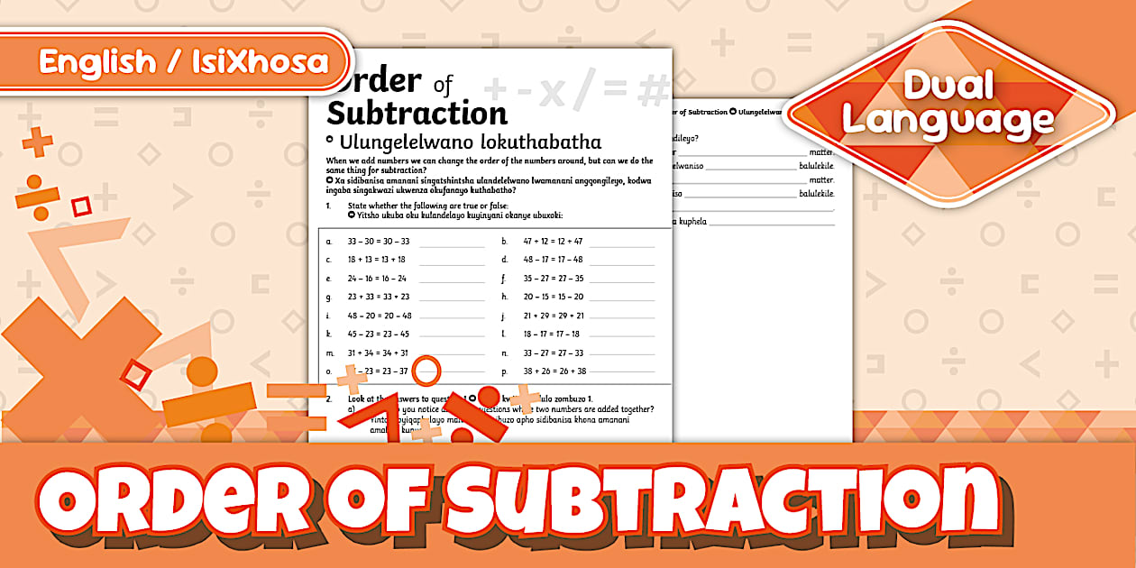 Grade 4 Maths - Term 1 - Order of Subtraction Worksheet: isiXhosa/English
