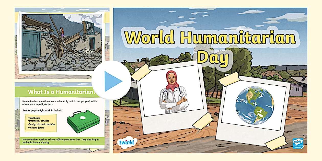 World Humanitarian Day Information PowerPoint (teacher made)