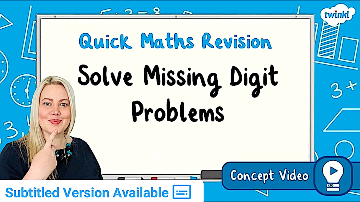 👉 Solve Missing Digit Problems | KS2 Maths Concept Video