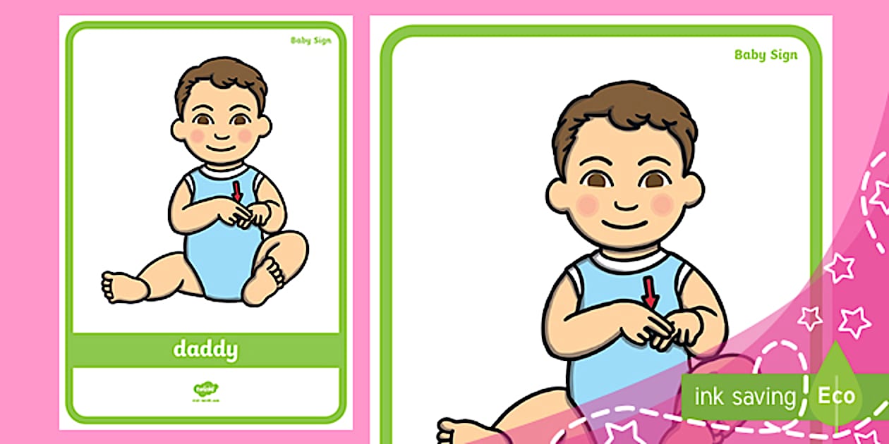 Baby Sign Language Poster (Daddy) (Teacher-Made) - Twinkl