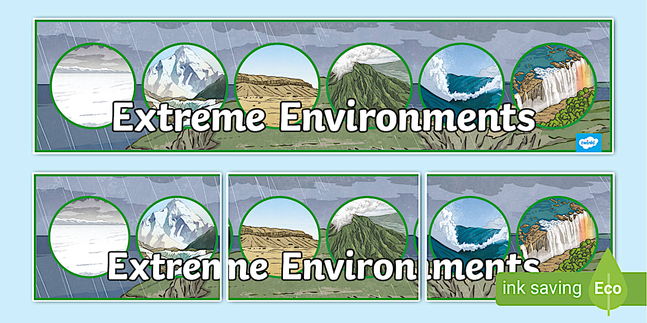 Extreme Environments Display Banner - Twinkl