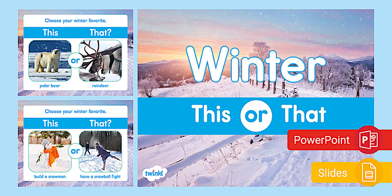 Winter This or That PowerPoint for K-2nd Grade | Twinkl USA