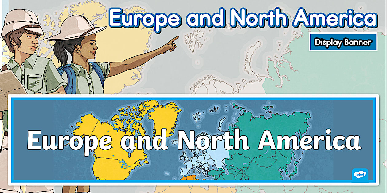 Year 5 Geography Europe and North America Display Banner