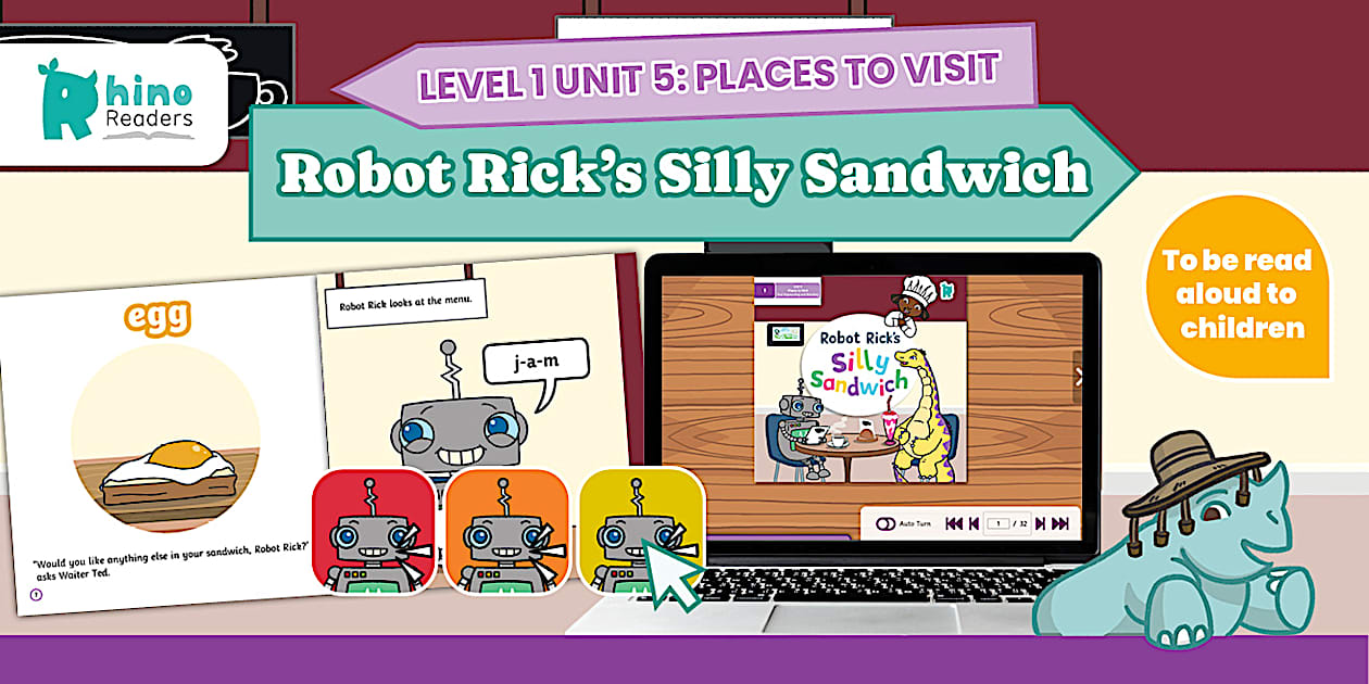 Level 1 Unit 5: Robot Rick's Silly Sandwich