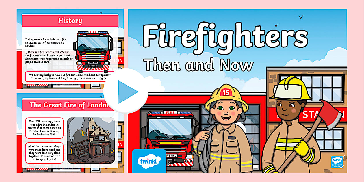 Firefighters Then and Now KS1 PowerPoint - Twinkl