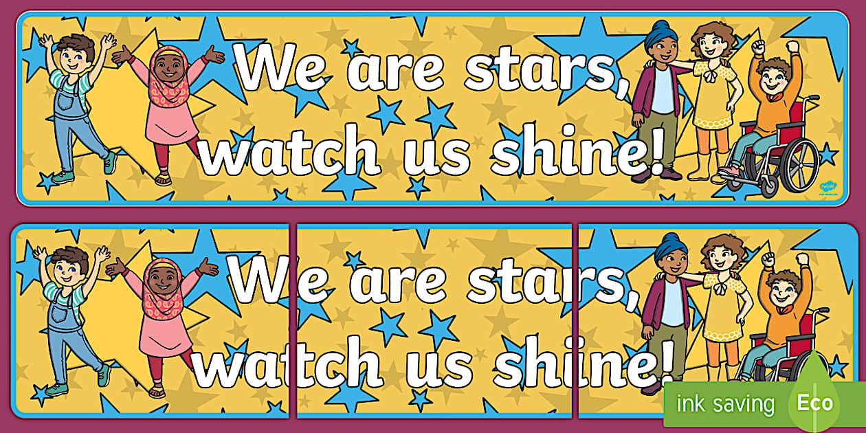 👉 We Are Stars Watch Us Shine Display Banner