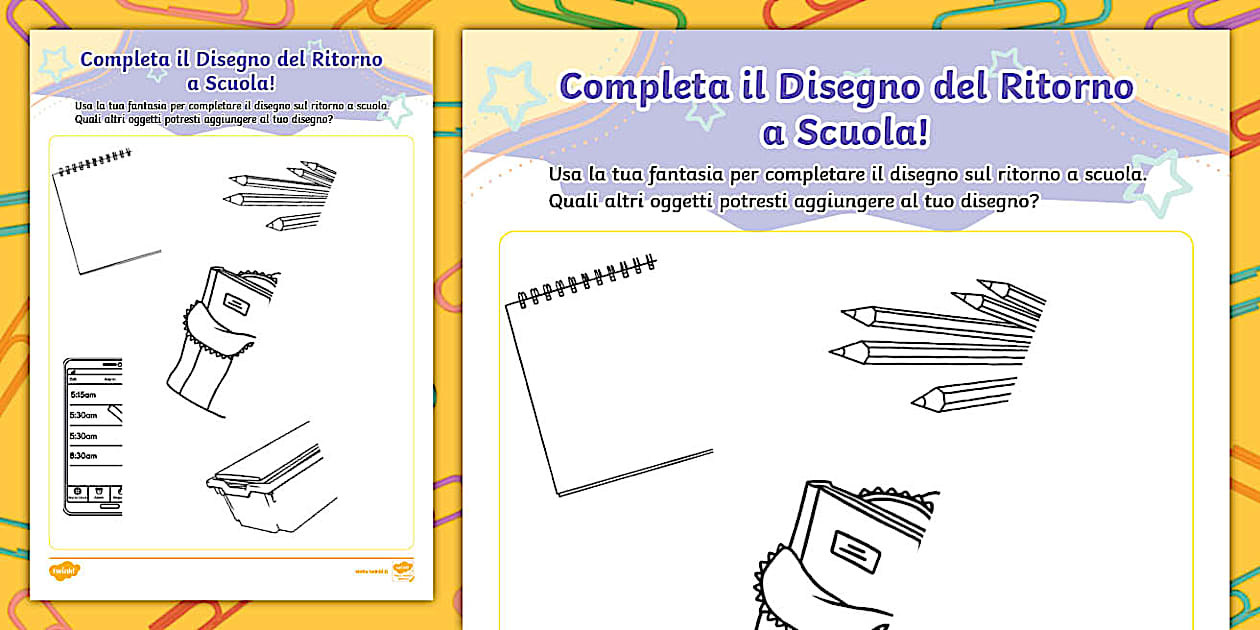 Completa il Disegno del Ritorno a Scuola - Twinkl