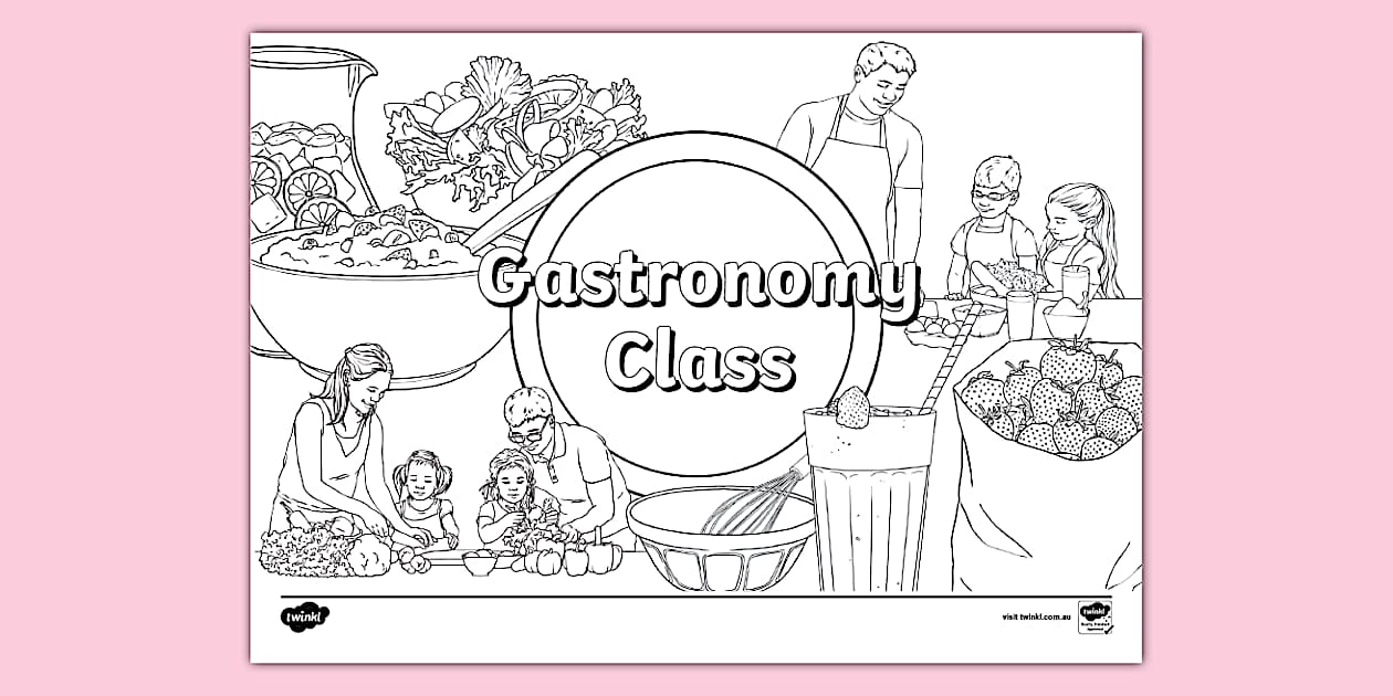 STEM IU Yr 6 Gastronomy Class Title Colouring Page - Twinkl