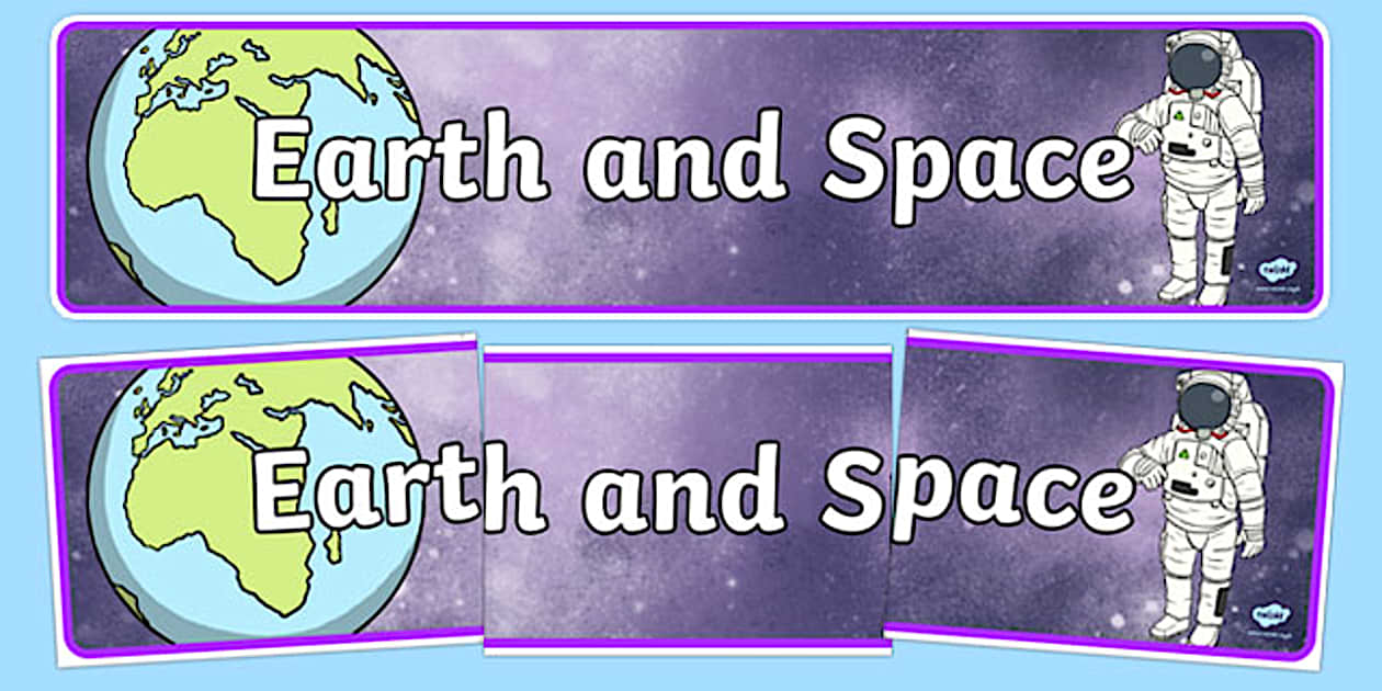 Earth and Space Display Banner (Teacher-Made) - Twinkl