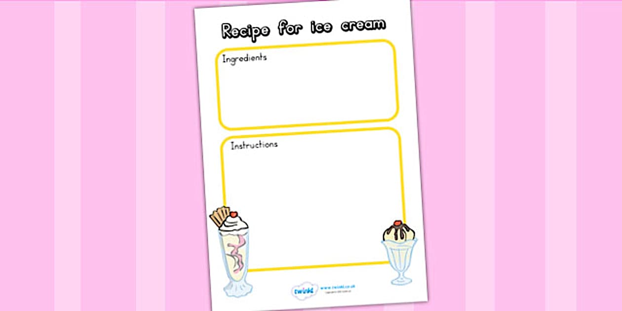 Editable Ice Cream Recipe Template (teacher made) - Twinkl