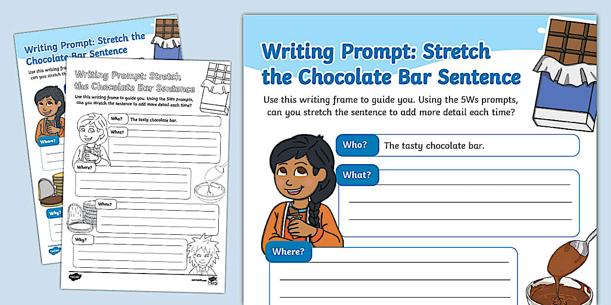 Writing Prompt: Stretch the Chocolate Bar Sentence - Twinkl