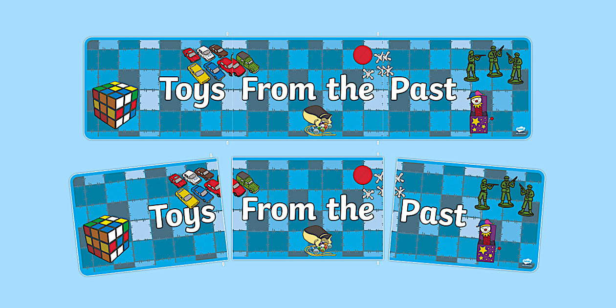 Toys from the Past Display Banner (professor feito) - Twinkl