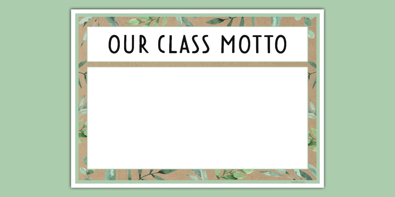 Muted Botanical Themed Class Motto Display Sign - Twinkl