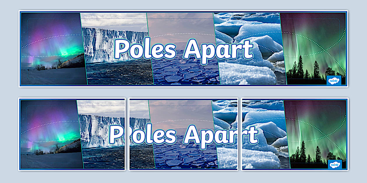 KS2 Poles Apart Photo Display Banner (Teacher-Made) - Twinkl
