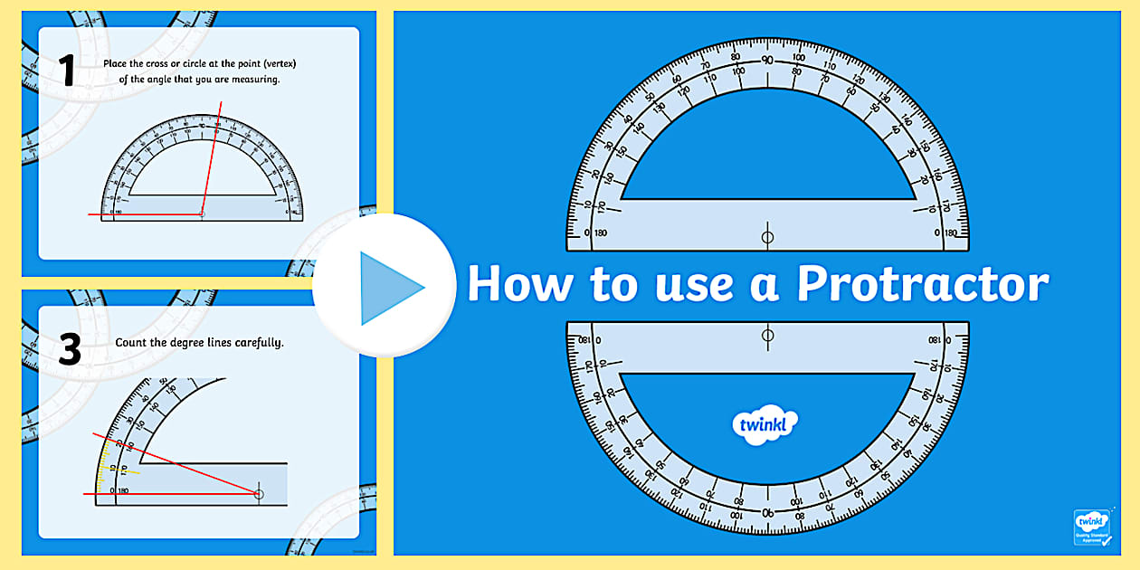 Teach How to Use a Protractor PowerPoint - Math Resource - Twinkl