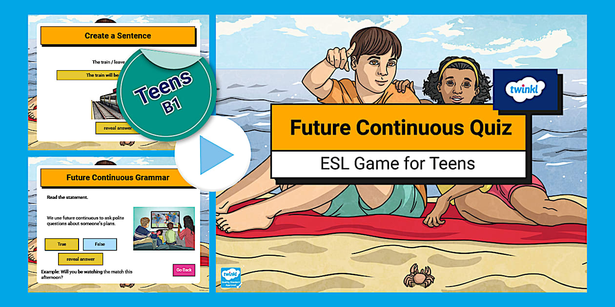 ESL Future Continuous Quiz for Teens (teacher made) - Twinkl