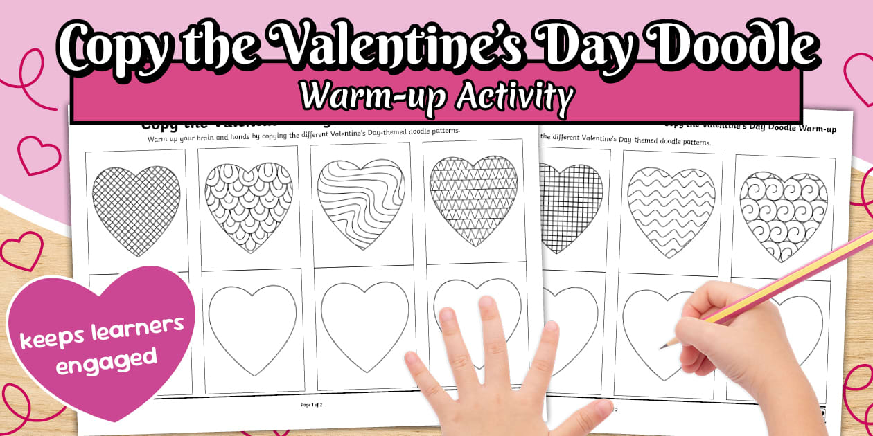 Copy the Valentine’s Day Doodle Warm-up Activity