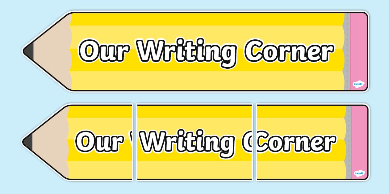 Our Writing Corner Display Banner (teacher made) - Twinkl
