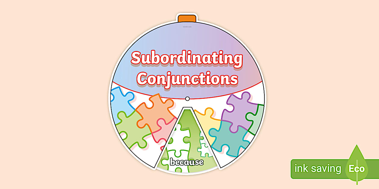 Subordinating Conjunctions Spinning Wheel (Teacher-Made)