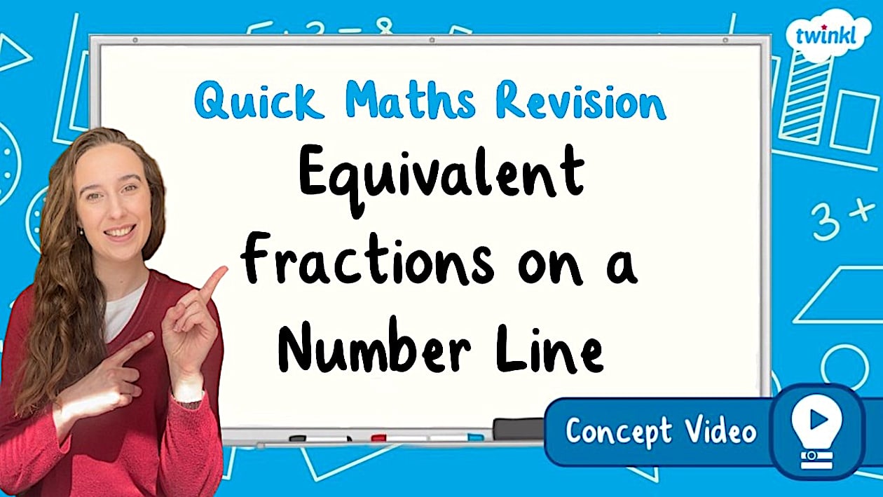 👉 Equivalent Fractions on a Number Line | KS2 Maths Concept Video