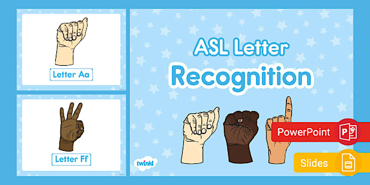 ASL Letter Recognition PowerPoint & Google Slides ASL Letter Recognition PowerPoint & Google Slides