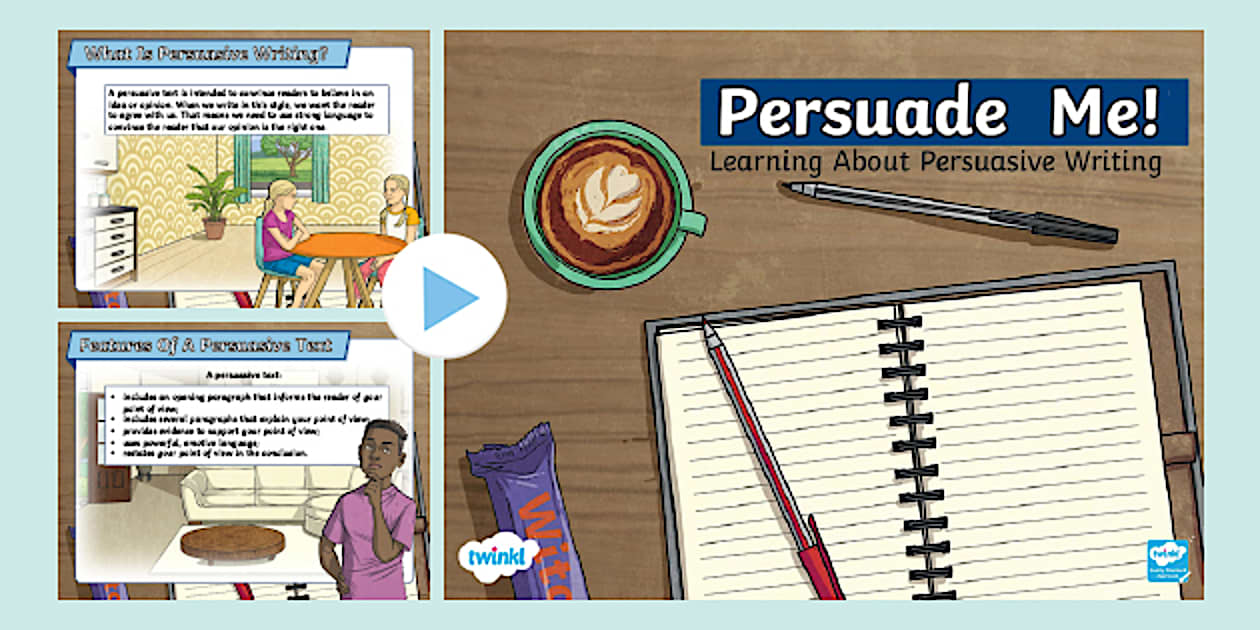 Persuasive Writing PowerPoint | CfE Second Level Resources