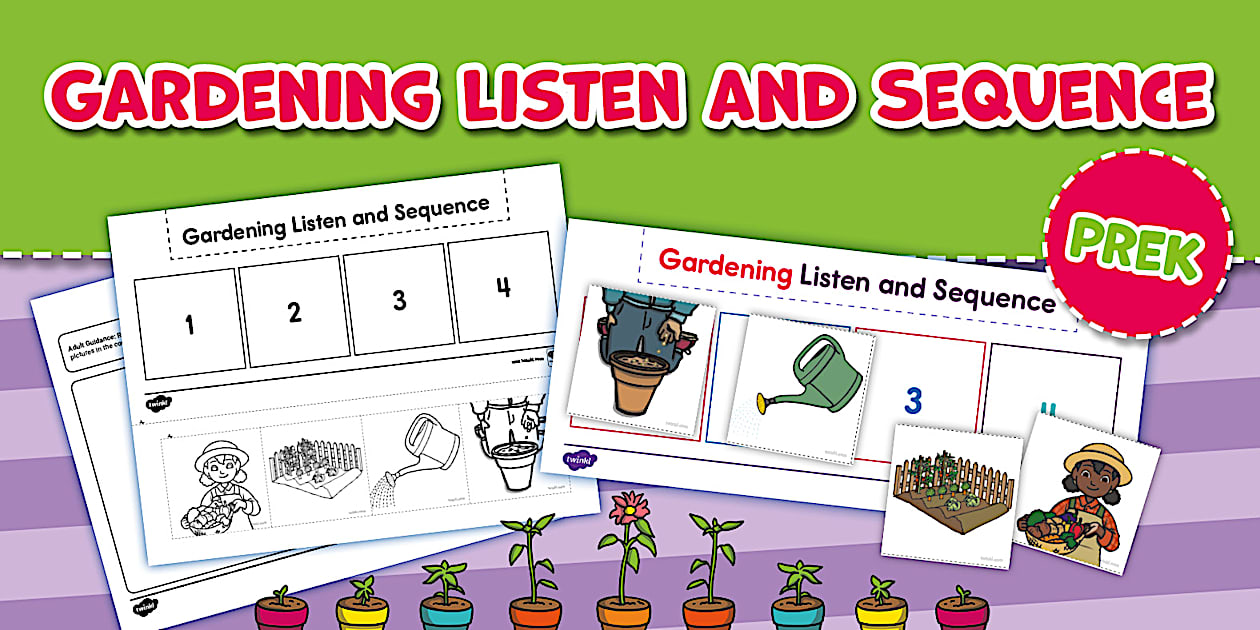 Prekindergarten Gardening Listen and Sequence Worksheet