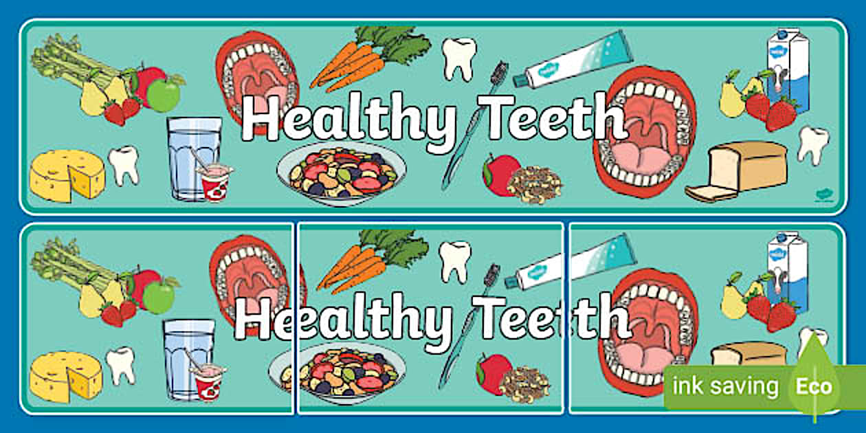 Healthy Teeth Display Banner (Teacher-Made) - Twinkl