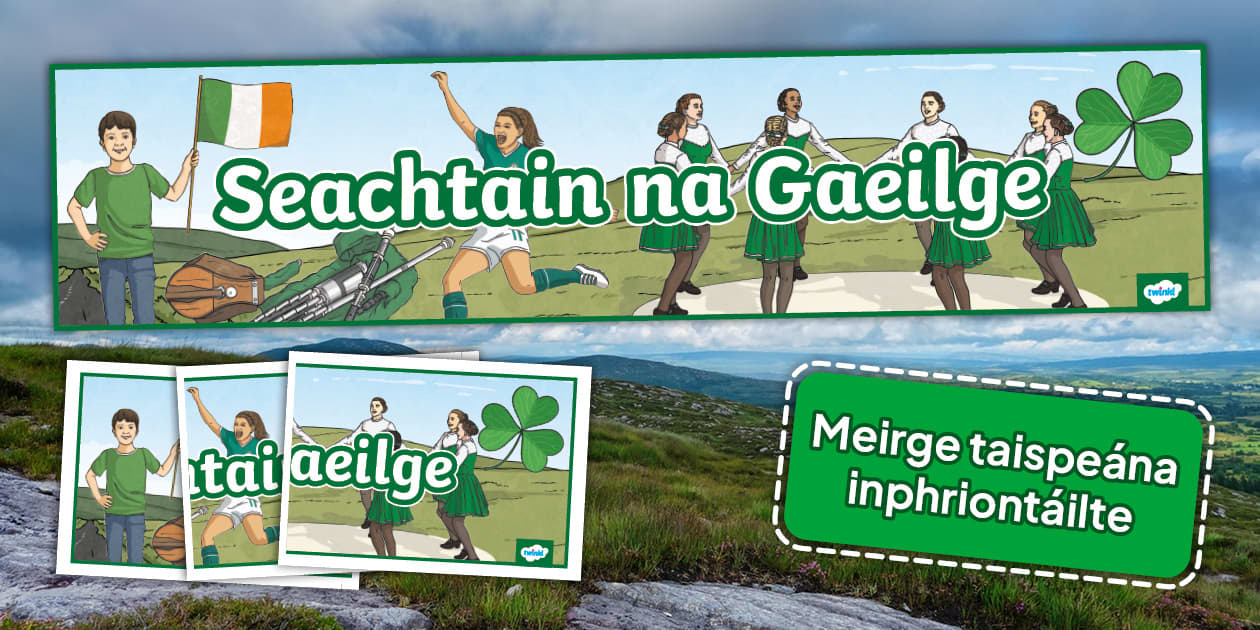 * NEW * Seachtain na Gaeilge Banner