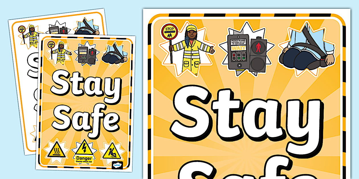Stay Safe Display Poster (Teacher-Made) - Twinkl
