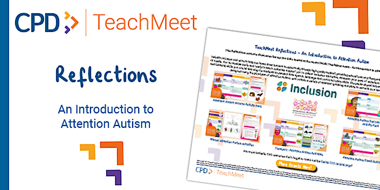 TeachMeet Reflections - An Introduction to Attention Autism